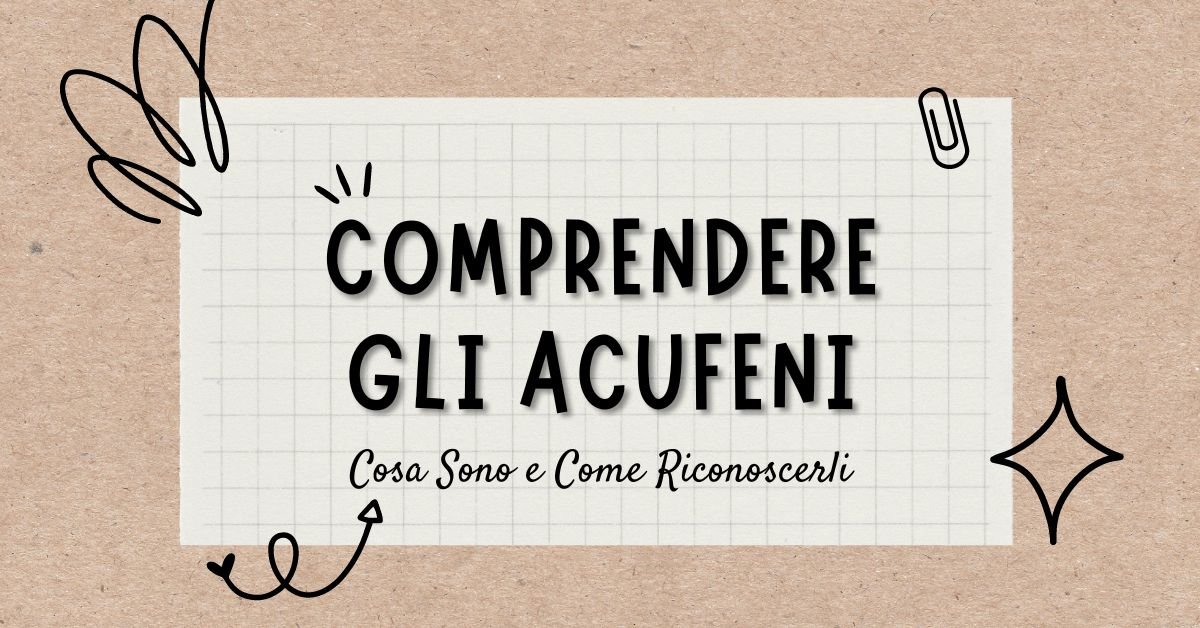Comprendere gli Acufeni: Cosa Sono e Come Riconoscerli - acufenicosafare.it